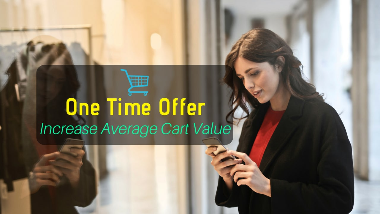 One-Time-Offer (OTO Page): The Best Way To Boost Your Sales